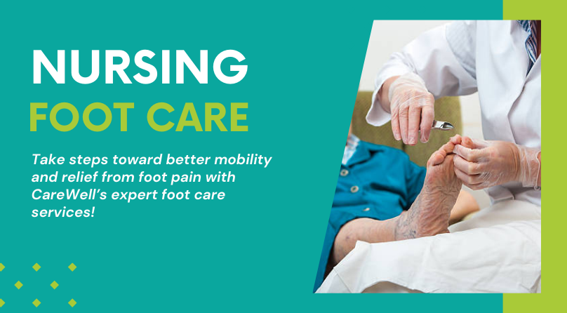 Nursing Foot Care – Carewell Staffing